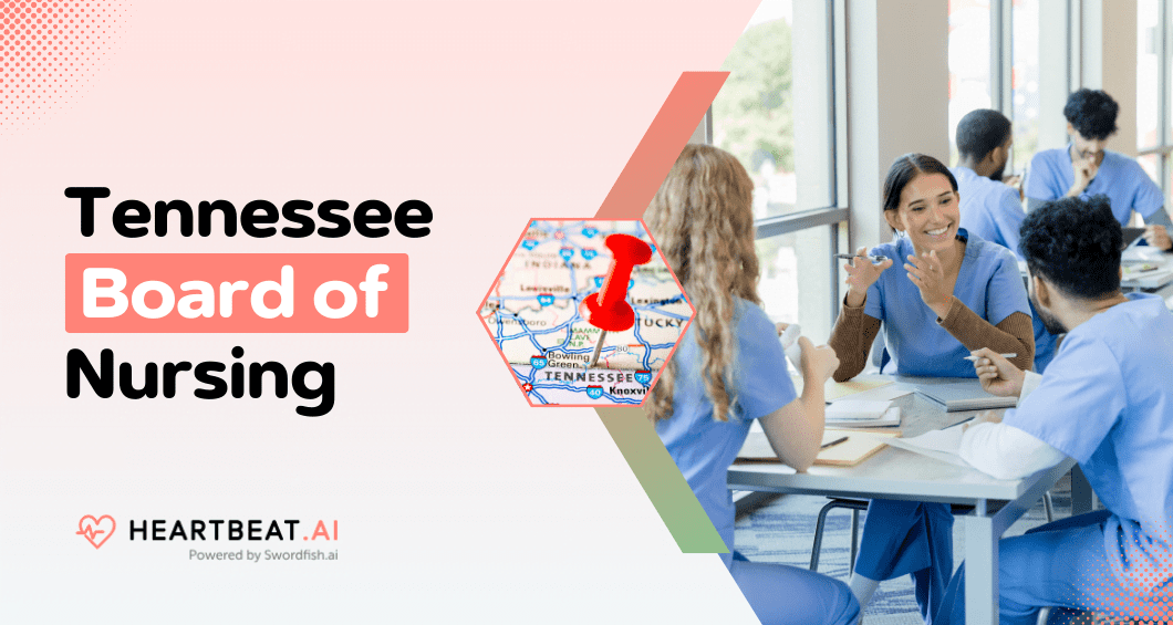 Tennessee Board of Nursing: Quick Guide to Nursing Licensing - Heartbeat.ai