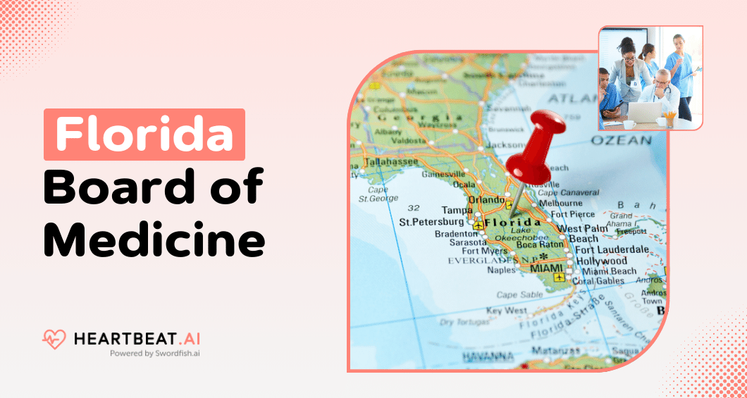 Florida Board of Medicine: Licensing and Renewal Information - Heartbeat.ai