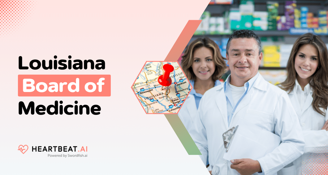 Louisiana Board of Medicine: Licensing Process Explained - Heartbeat.ai