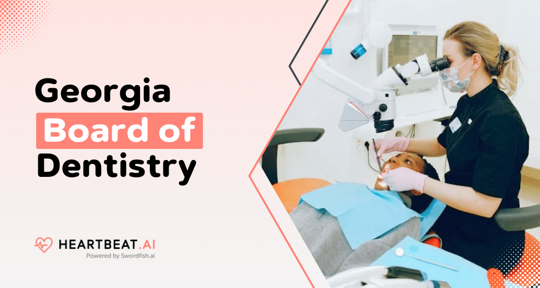 Georgia Board of Dentistry: Essential Licensing Information - Heartbeat.ai