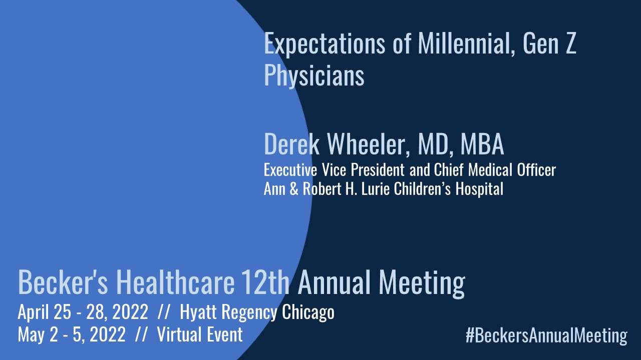 Derek Wheeler, MD, MBA, Executive Vice President and Chief Medical ...