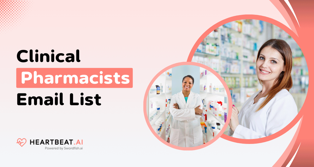 Clinical Pharmacists Email List: Accuracy Guaranteed - Heartbeat.ai
