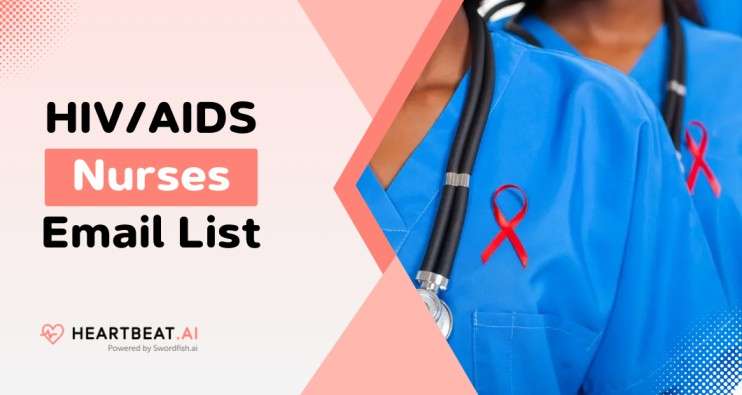 HIV Nurses Email List: Certified & Updated