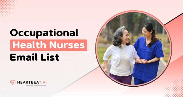 Occupational Health Nurses Email List: Reliable & Updated