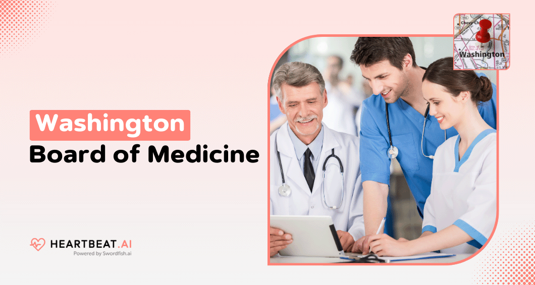 Washington Board of Medicine: License Lookup and Renewal - Heartbeat.ai